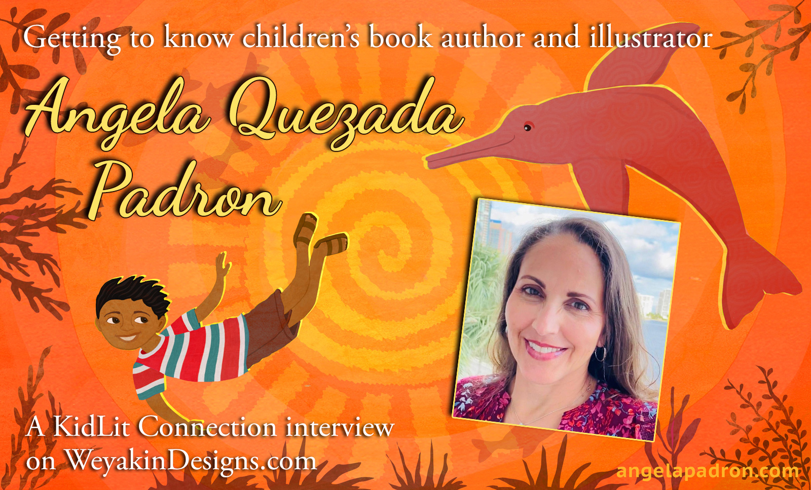 KidLit Connection: Getting to Know Author-Illustrator, Angela Quezada ...